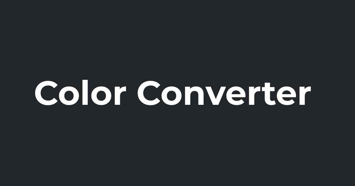 Color Converter – Convert HEX, RGB, HSL, CMYK, LAB