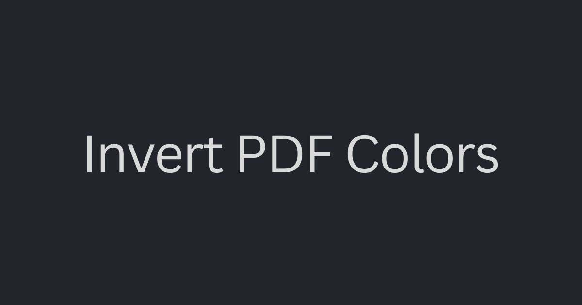 Invert Colors in PDF – Replace & Darken PDF Colors Online